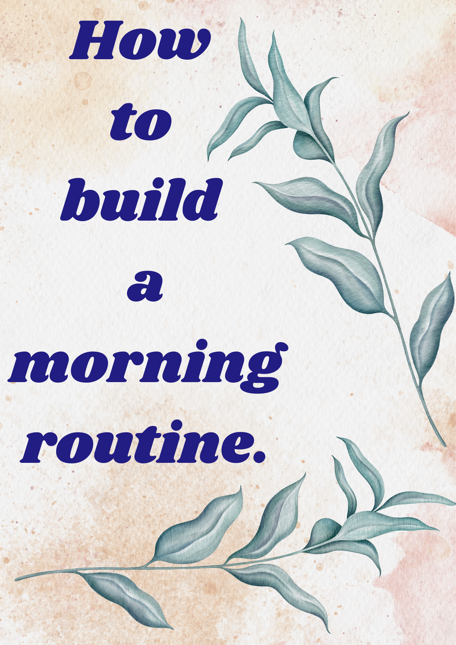 How to build a morning routine – LifewithDiksha.com